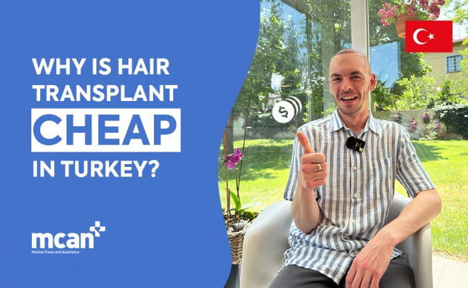Why is Hair Transplant Cheap in Turkey? | MCAN Health Blog